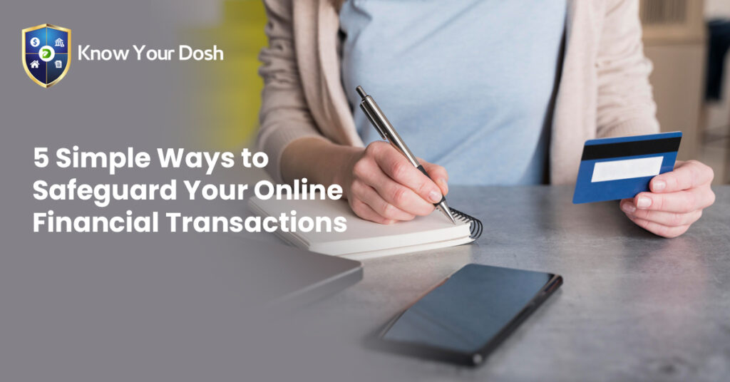 5 Simple Ways to Safeguard Your Online Financial Transactions | Know ...
